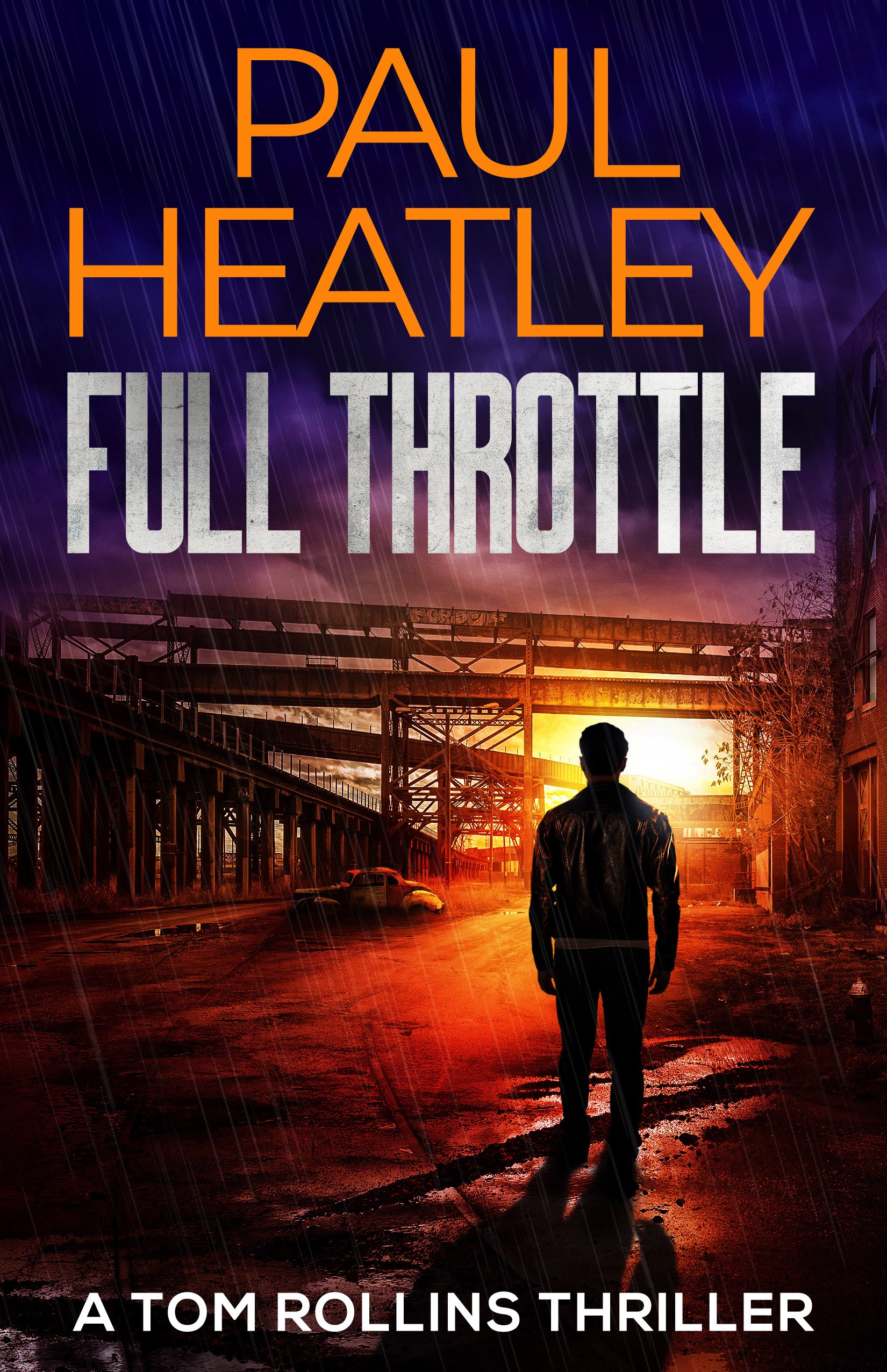 Full Throttle (Tom Rollins Thriller #12) by Paul Heatley | Goodreads
