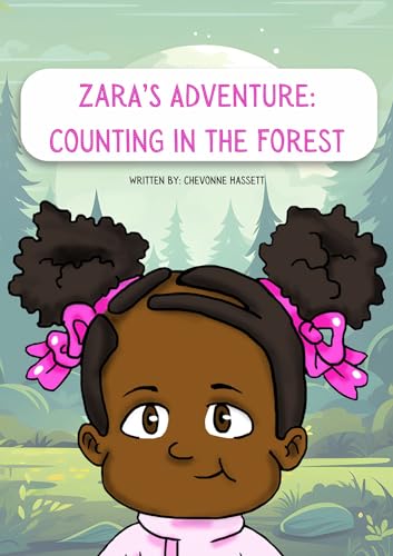 Zara's Adventure: Counting in the Forest by Chevonne Hassett | Goodreads