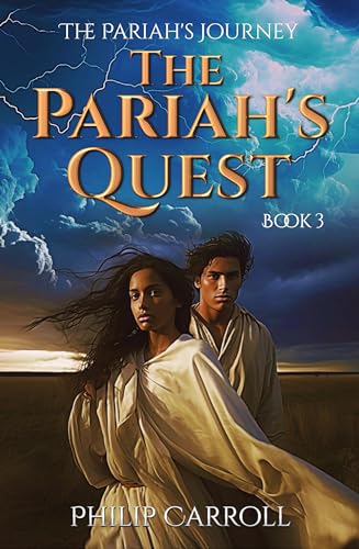 The Pariah's Quest (The Pariah's Journey Book 3) by Philip Carroll ...
