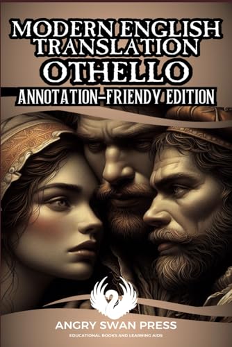 MODERN ENGLISH TRANSLATION OF OTHELLO: ANNOTATION-FRIENDLY EDITION by ...