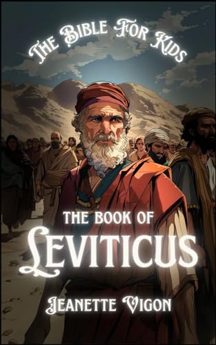 The Book Of Leviticus | The Bible For Kids: In a language kids will ...