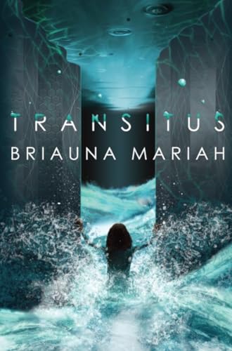 Transitus by Briauna Mariah | Goodreads