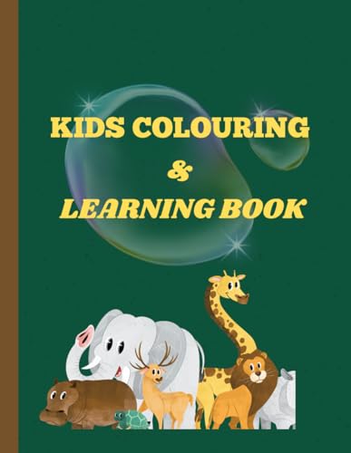 KIDS COLOURING & LEARNING BOOK: Colouring and learning book for kids ...