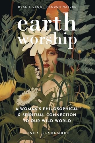 Earth Worship by Linda Blackmoor | Goodreads