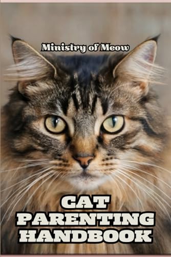 Cat Parenting Handbook: How to raise your kitten the right way by ...