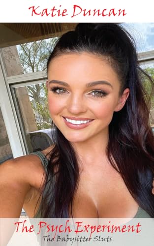 The Psych Experiment (The Babysitter Sluts) by Katie Duncan | Goodreads