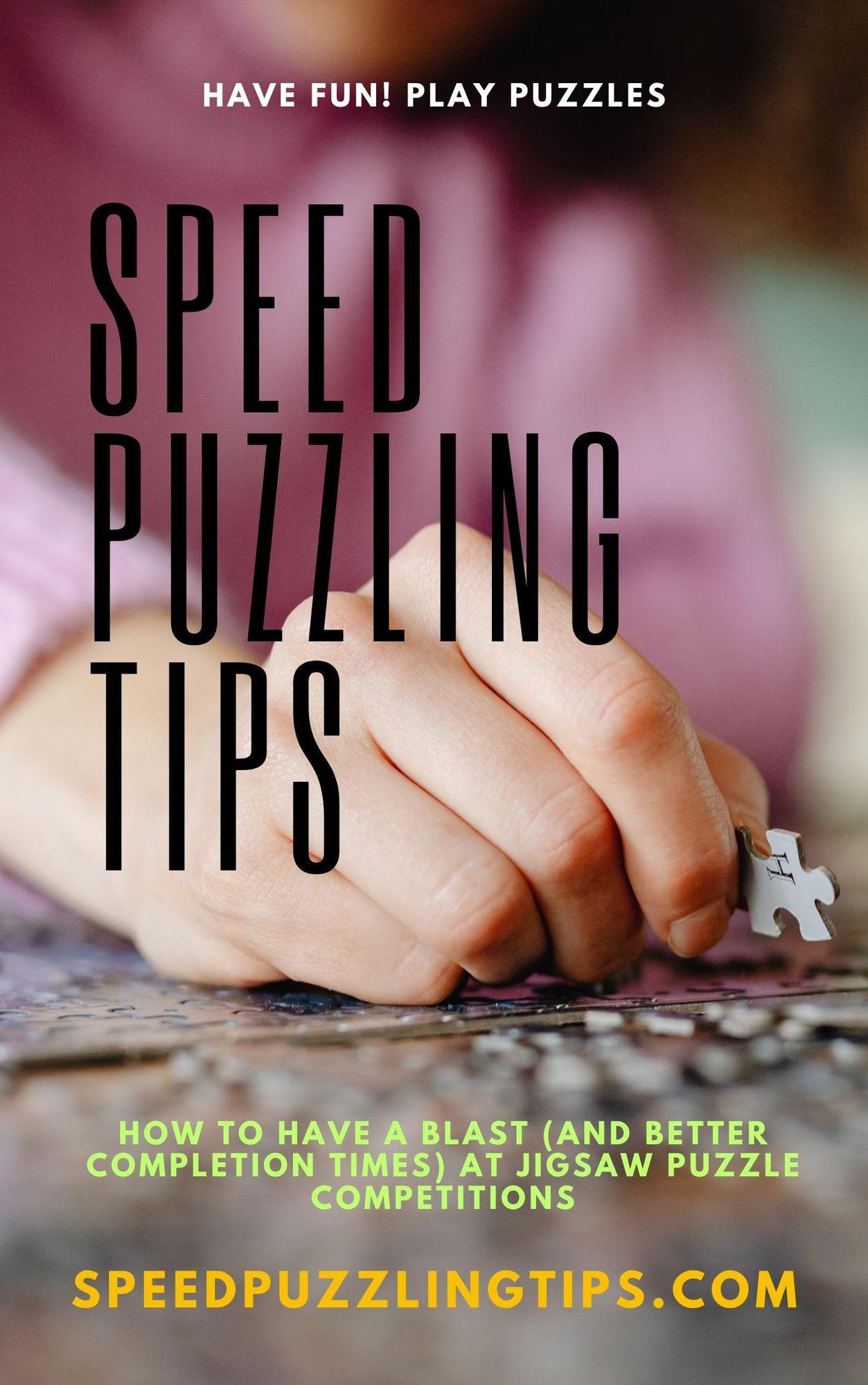Speed Puzzling Tips: How to Have a Blast (and Better Completion Times ...