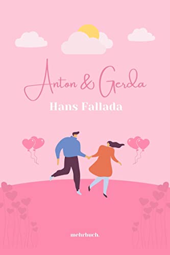 Anton und Gerda (German Edition) by Hans Fallada | Goodreads