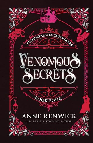 Venomous Secrets (Elemental Web Chronicles) by Anne Renwick | Goodreads