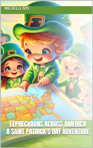 Leprechauns Across America: A Saint Patrick’s Day Adventure by Michelle ...