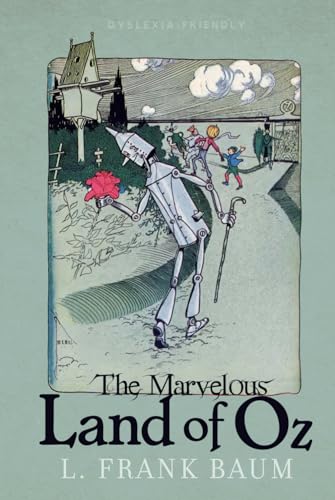 The Marvelous Land of Oz (Dyslexia-Friendly Edition) by L. Frank Baum ...