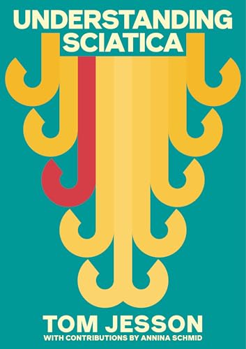 Understanding Sciatica by Tom Jesson | Goodreads