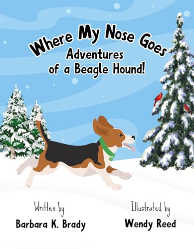 Where My Nose Goes by Barbara K. Brady | Goodreads