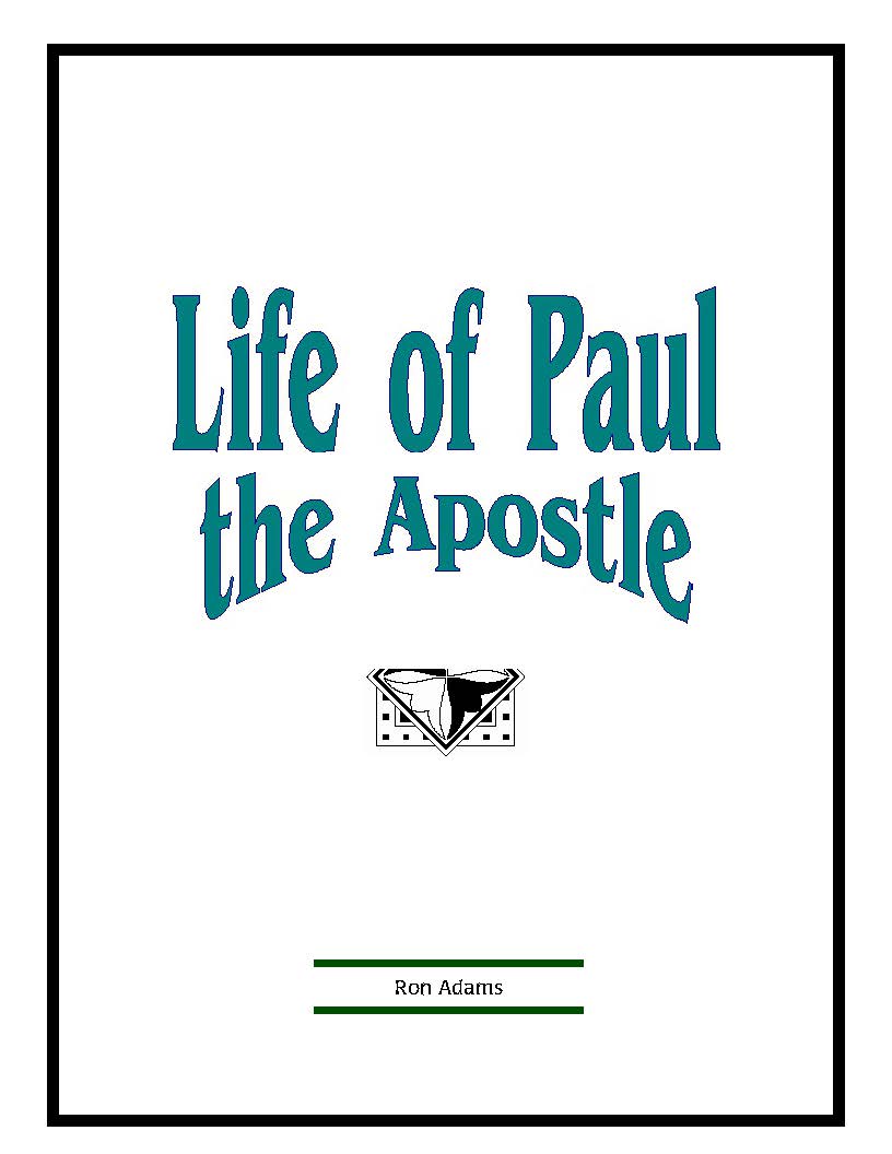 Life of Paul the Apostle by Ron Adams (a) | Goodreads