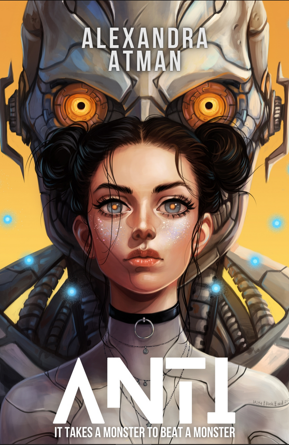 Anti by Alexandra Atman | Goodreads