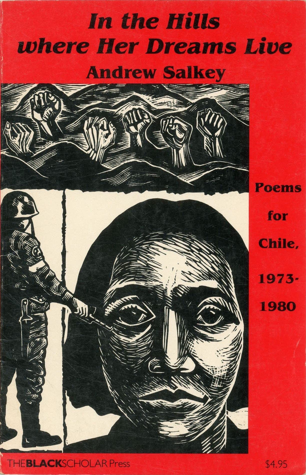 In the Hills Where Her Dreams Live: Poems for Chile, 1973-1980 by ...