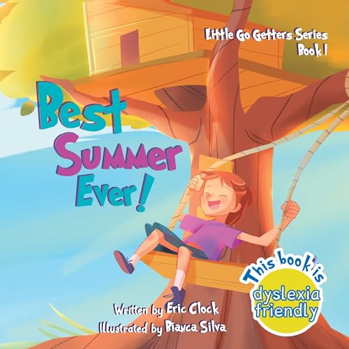 Best Summer Ever! : Dyslexic Version by Eric Clock | Goodreads