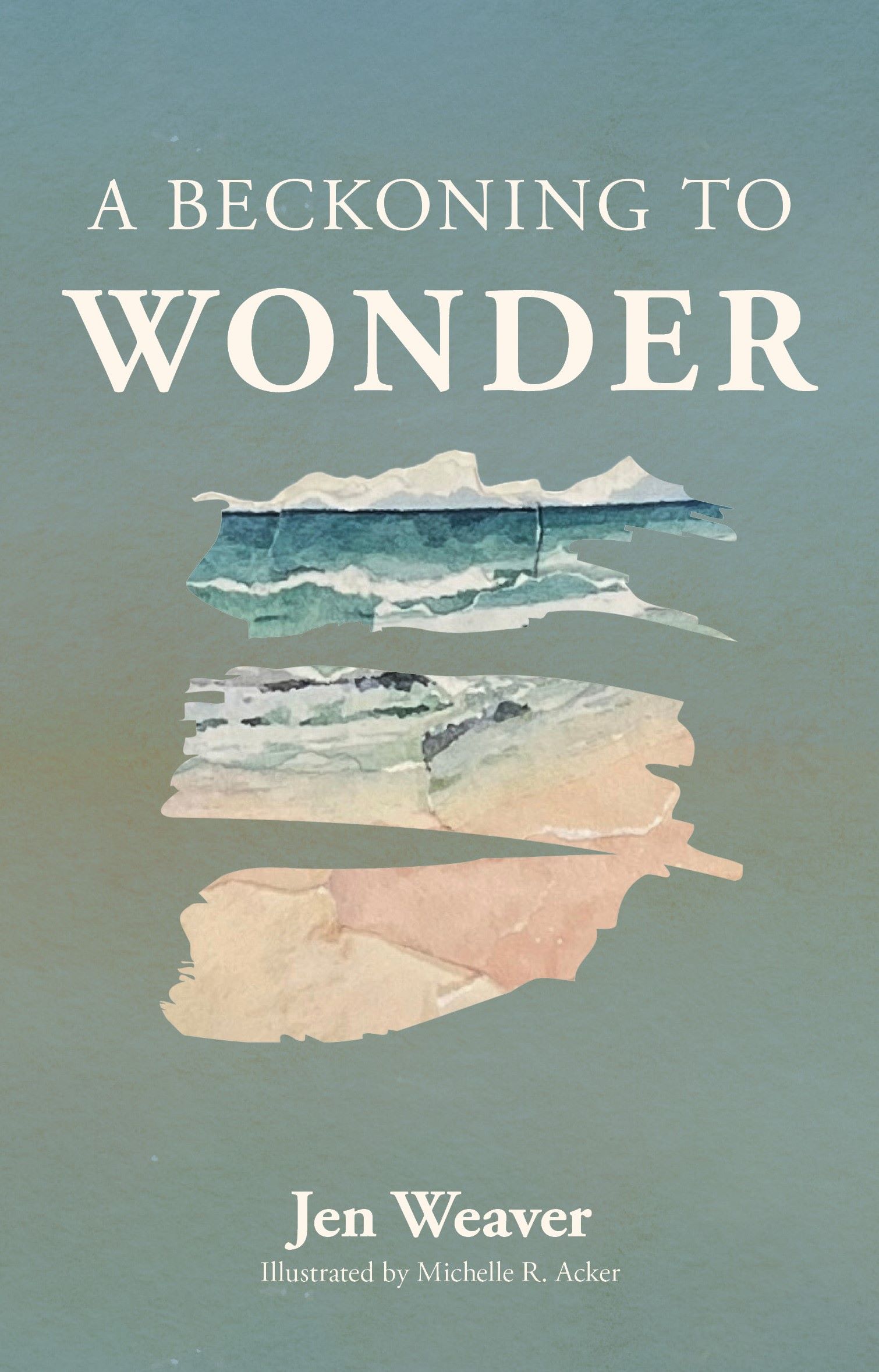 A Beckoning to Wonder: Christian Poetry Exploring God's Story by Jen ...
