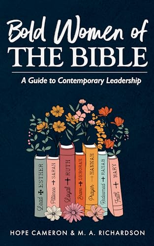 Bold Women of the Bible: A Guide to Contemporary Leadership by Hope ...