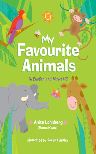 My Favourite Animals: My Favourite Animals in English and Kiswahili by ...