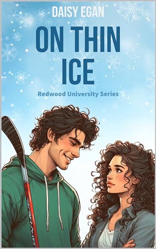 On Thin Ice (The Redwood University Series Book 1) by Daisy Egan ...