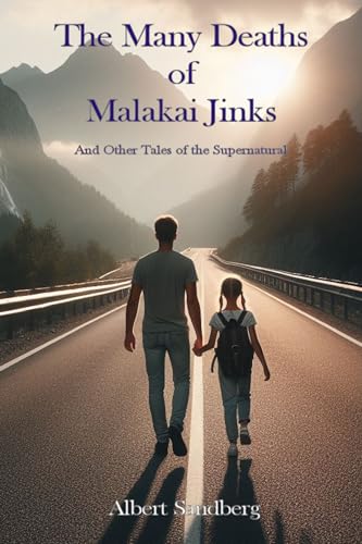 The Many Deaths of Malakai Jinks: And Other Tales of the Supernatural ...