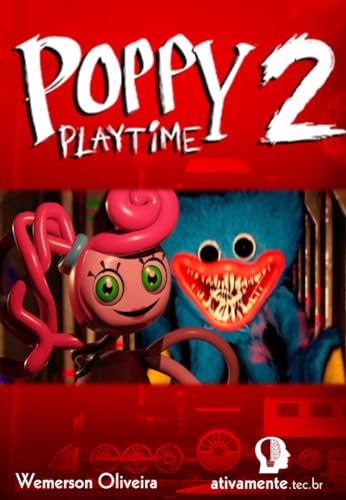 Poppy Playtime - Chapter 2: Batalhas e Segredos by Wemerson Oliveira ...