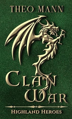 Clan War: A Magical Scottish Highland Time Travel Dragon Shifter Tiger ...