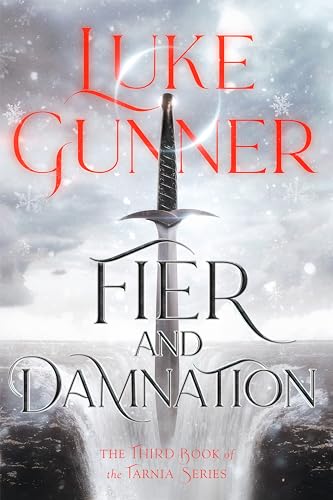 Fier and Damnation: Tarnia 3 (The Tarnia Series) by Luke Gunner | Goodreads