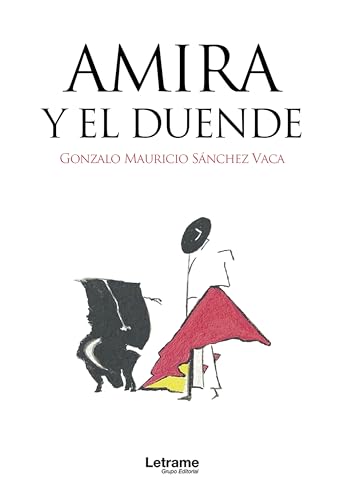 Amira y el duende (Spanish Edition) by Gonzalo Mauricio Sánchez Vaca ...