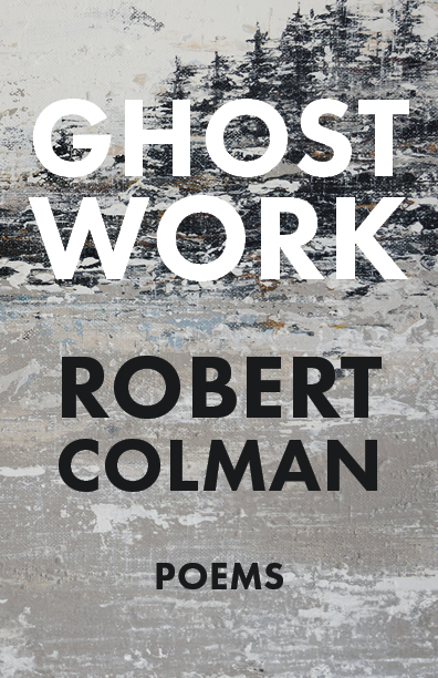 Ghost Work by Robert Colman | Goodreads