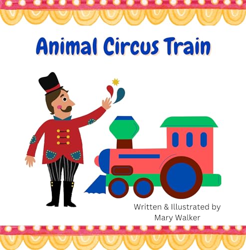 Animal Circus Train by Mary Walker | Goodreads