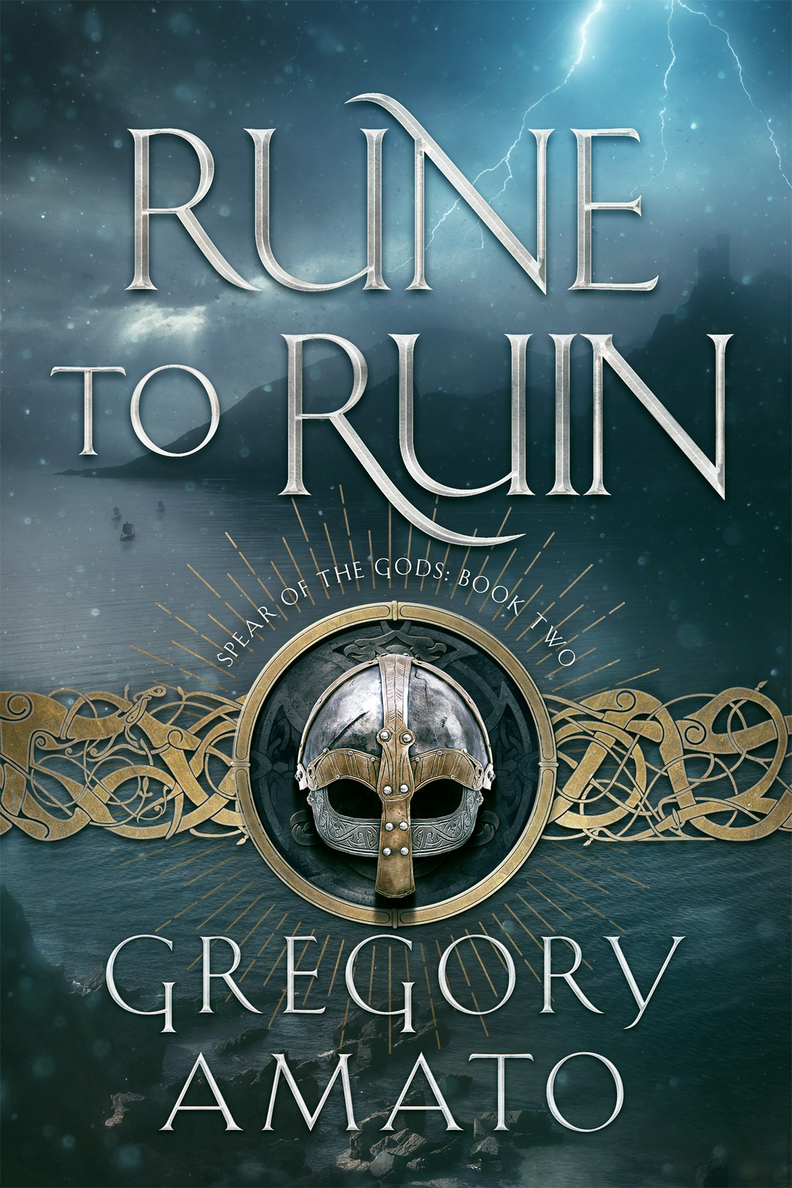 Rune to Ruin (Spear of the Gods, #2) by Gregory Amato | Goodreads