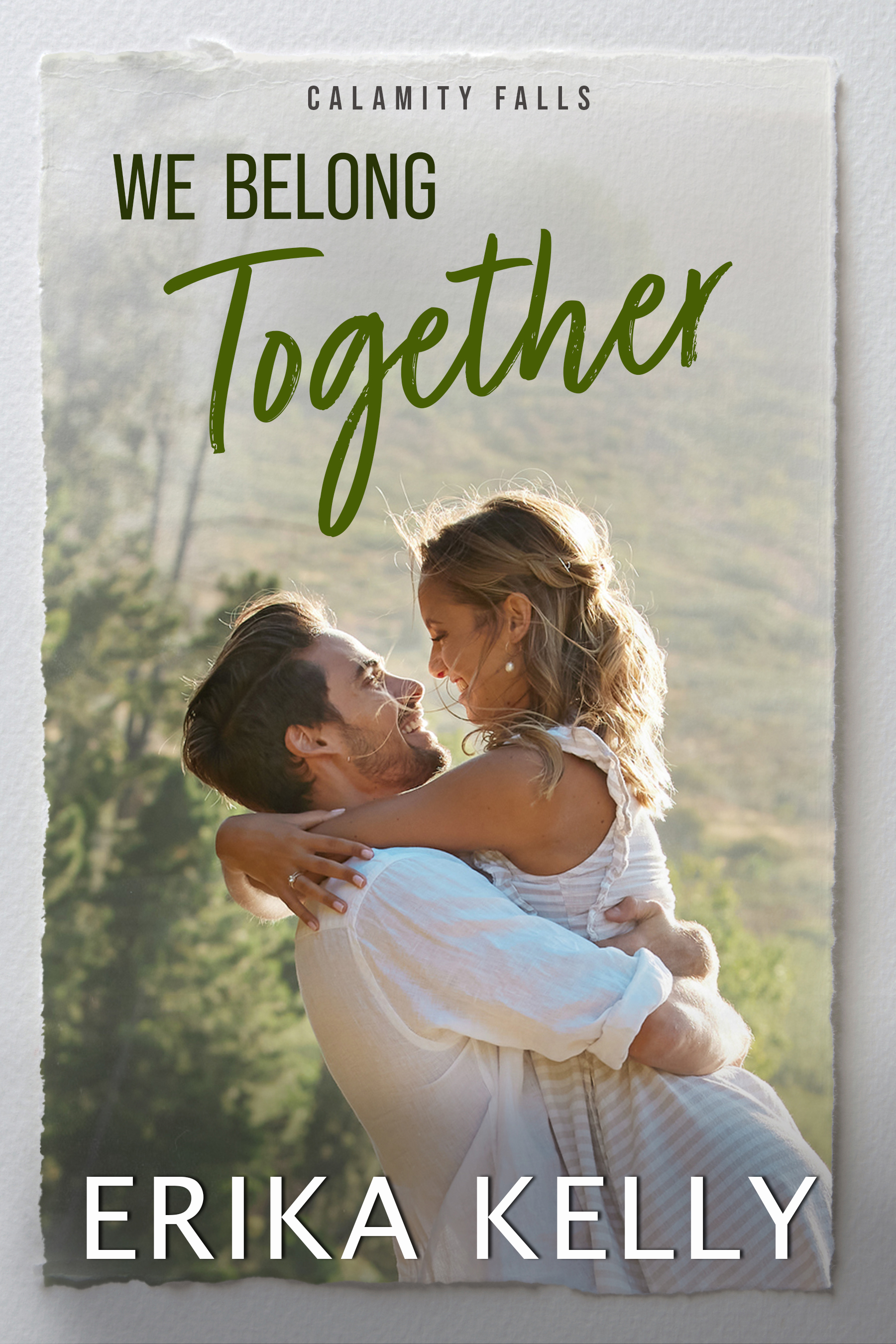 We Belong Together (Calamity Falls #2) by Erika Kelly | Goodreads
