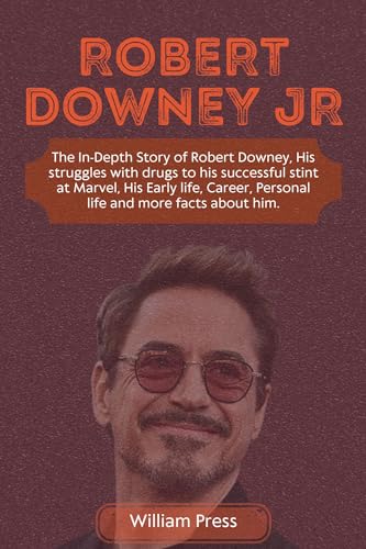 Robert Downey Jr : The In-Depth Story of Robert Downey, His struggles ...