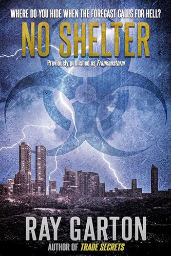 No Shelter (The Horror of Ray Garton Book 29) by Ray Garton | Goodreads