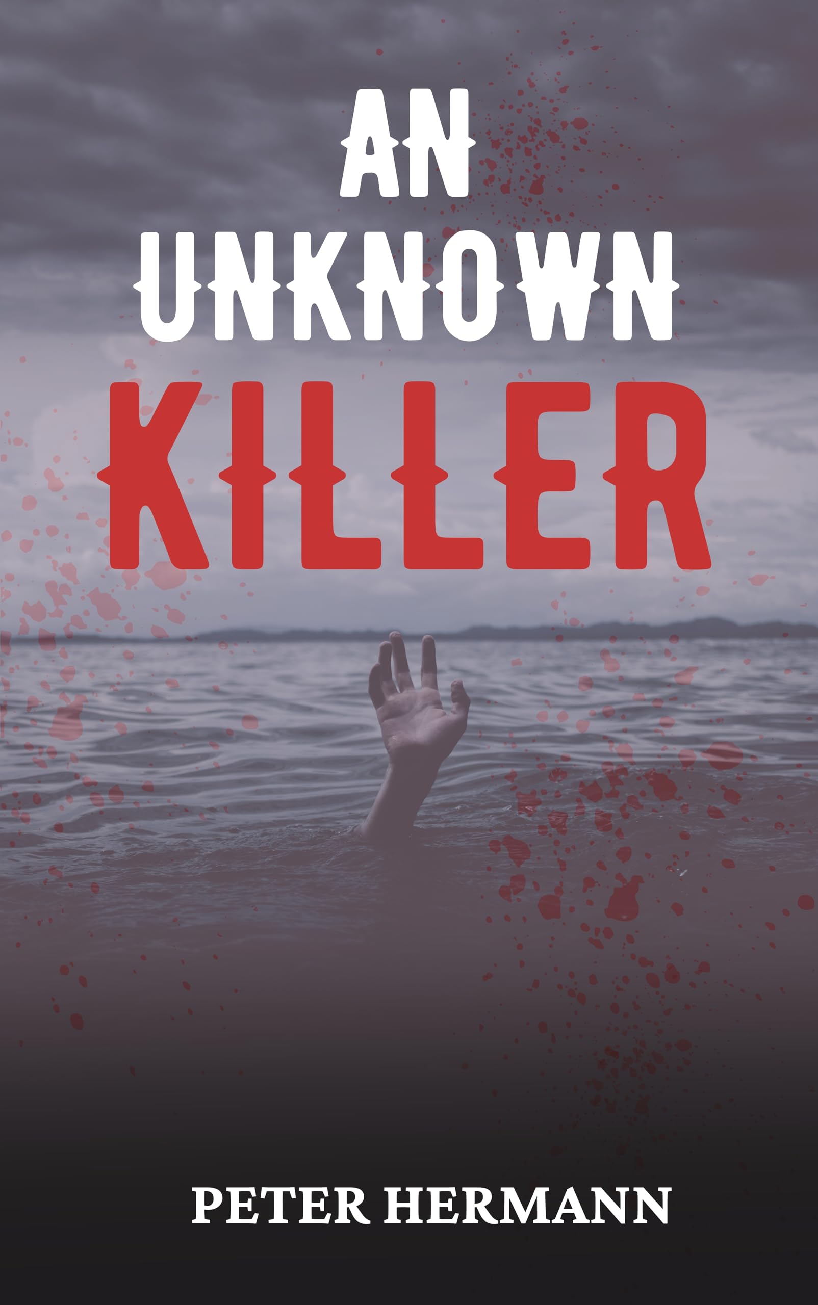 An Unknown Killer by Peter Hermann | Goodreads