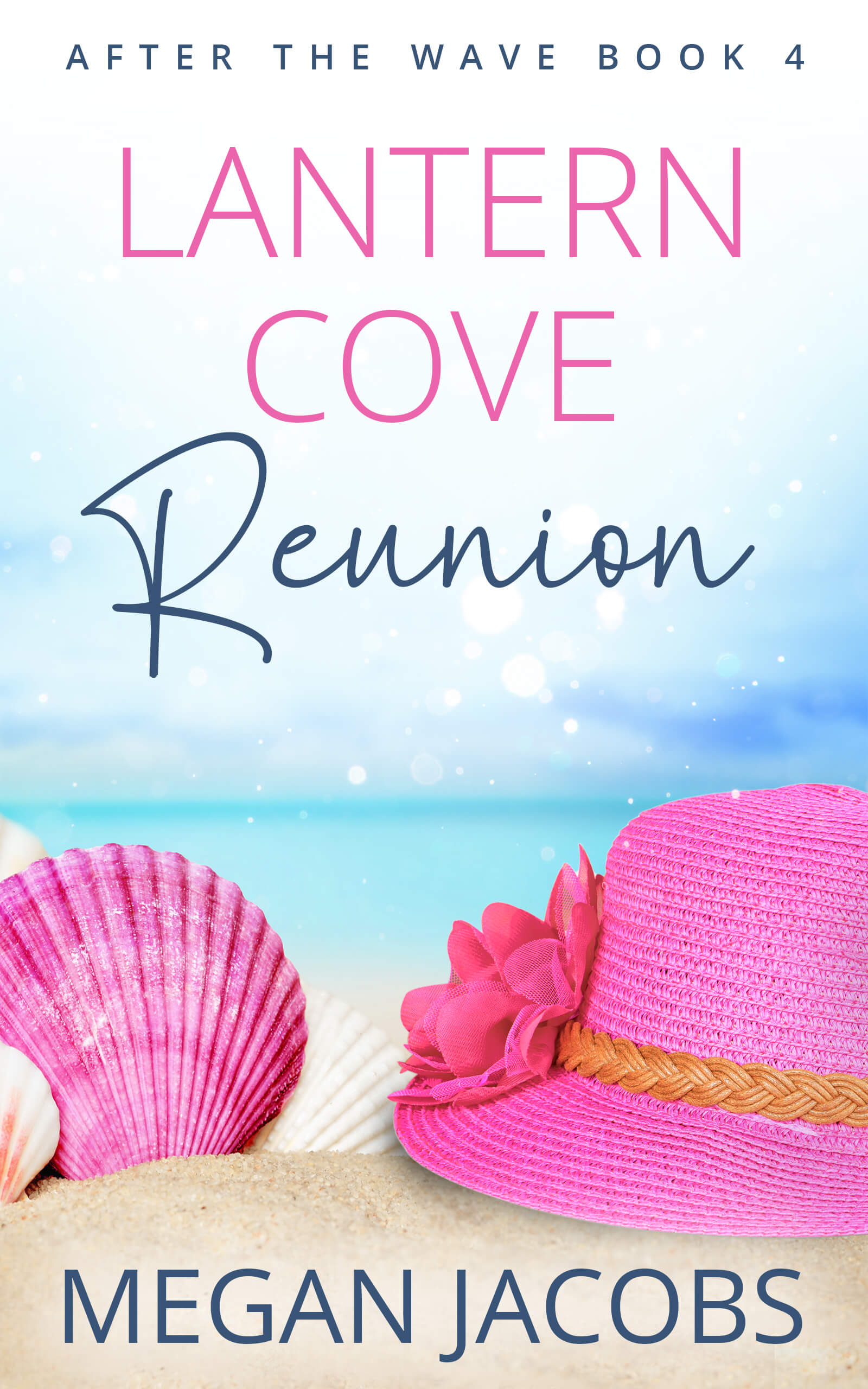 Lantern Cove Reunion (After the Wave #4) by Megan Jacobs | Goodreads