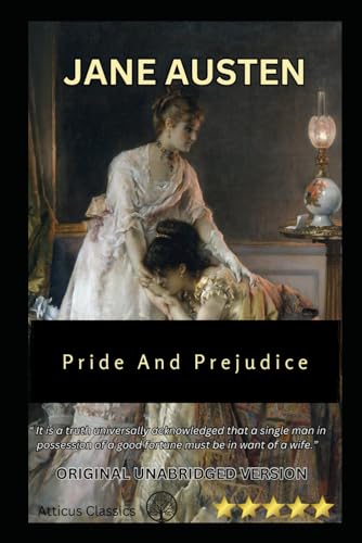 Pride and Prejudice Annotated: Complete Original Unabridged Version by ...