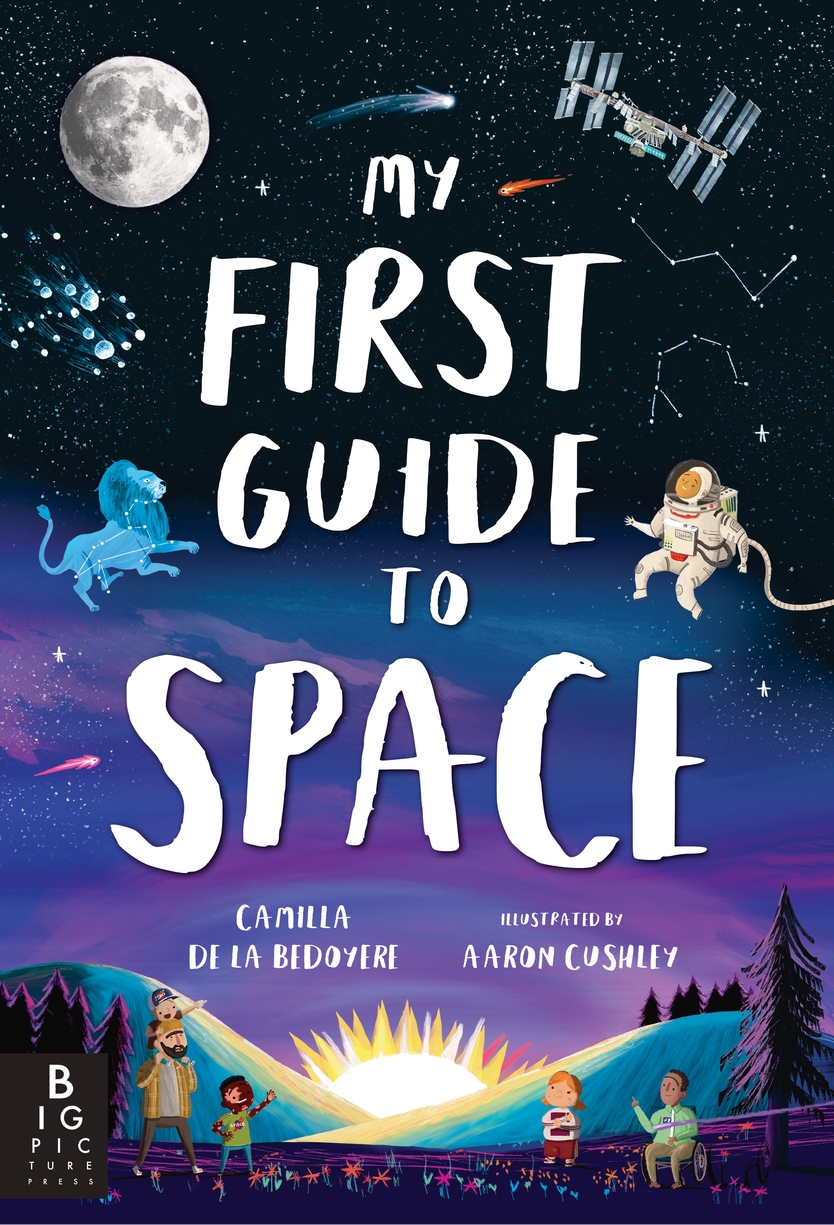 My First Guide to Space by Camilla de la Bédoyère | Goodreads