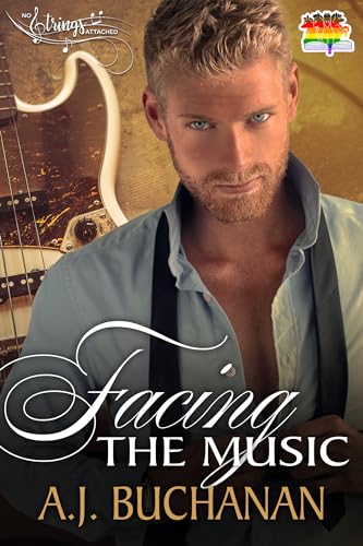 Facing the Music (No Strings Attached Book 2) by A.J. Buchanan | Goodreads