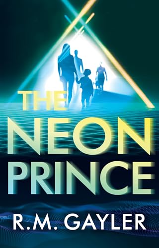 The Neon Prince: Surviving the Neon God - Book Two of the Neon God ...