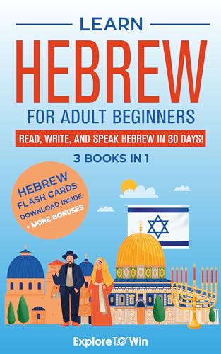 Learn Hebrew for Adult Beginners: 3 Books in 1: Read, Write, and Speak ...
