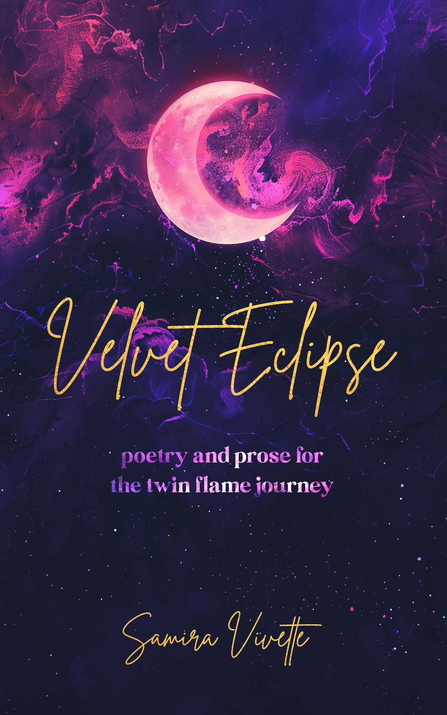 Velvet Eclipse: Poetry and Prose for the Twin Flame Journey by Samira Vivette | Goodreads