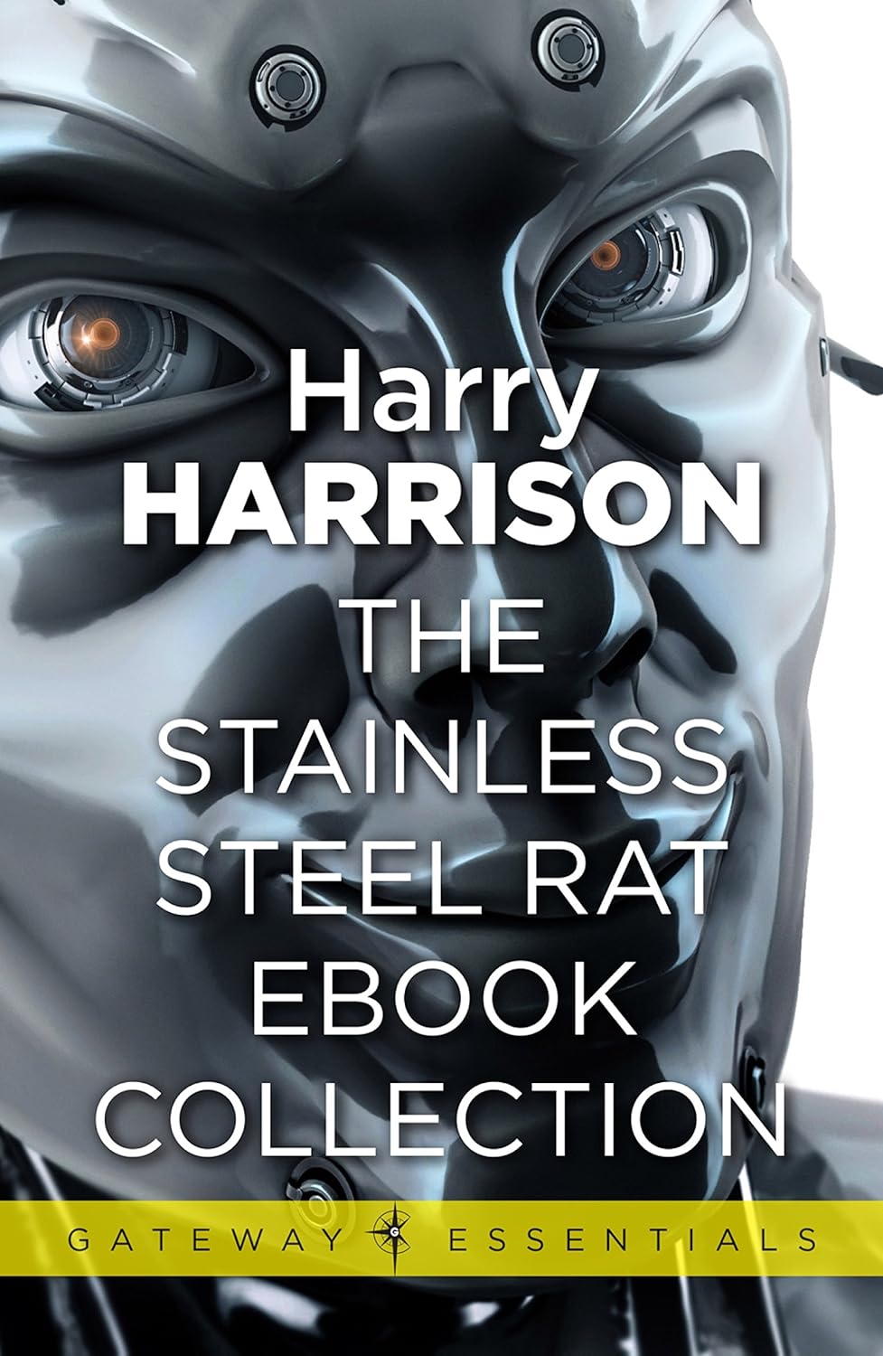 The Stainless Steel Rat 01-06: The Gateway Collection by Harry Harrison ...