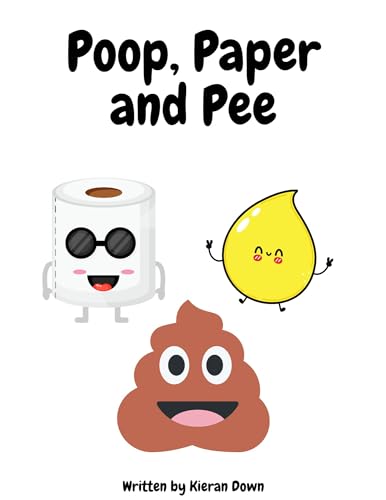 Poop, Paper and Pee by Kieran Down | Goodreads