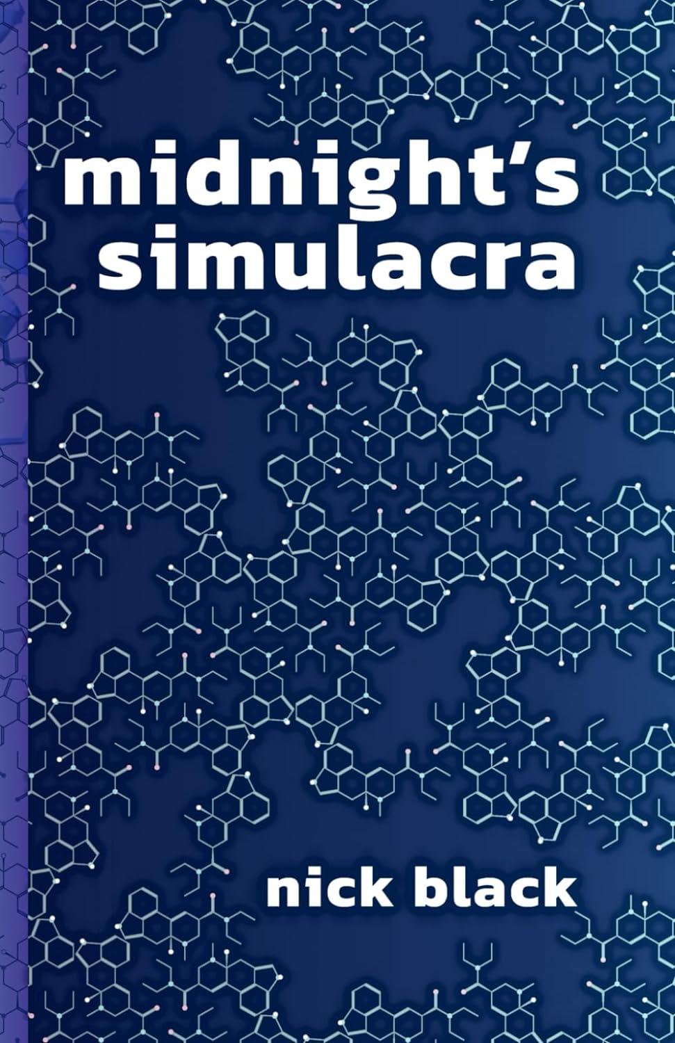 midnight's simulacra by Nick Black | Goodreads