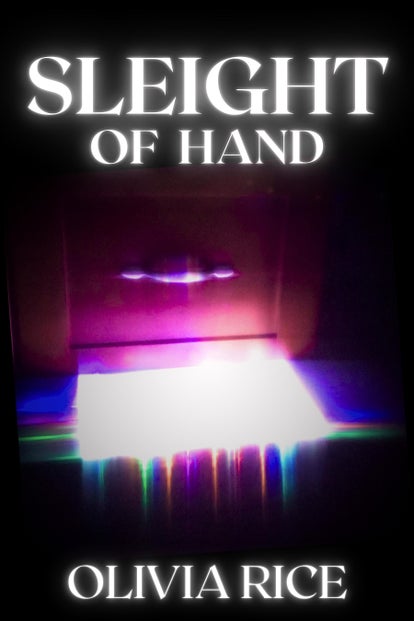 Sleight of Hand (Sleight of Hand, #1) by Olivia Rice | Goodreads