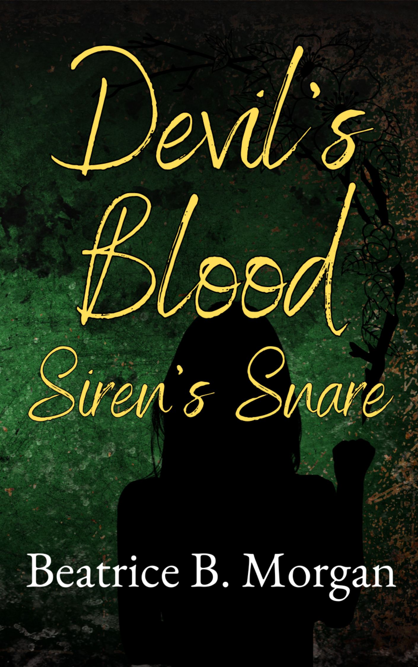 Siren's Snare (Devil's Blood #2) by Beatrice B. Morgan | Goodreads