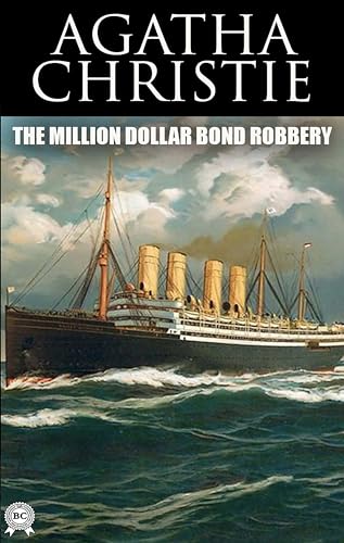 The Million Dollar Bond Robbery by Agatha Christie | Goodreads